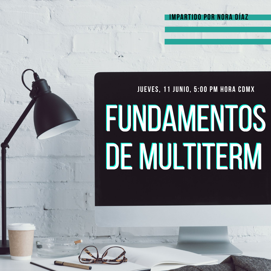 Clase de 2 horas Fundamentos de Multiterm | World Translation Jobs